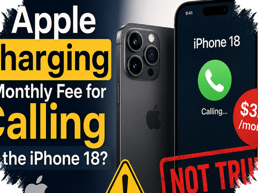 Apple Has Not Set A $3.99 Call Fee For iPhone 18, The Rumor Traces To A ...